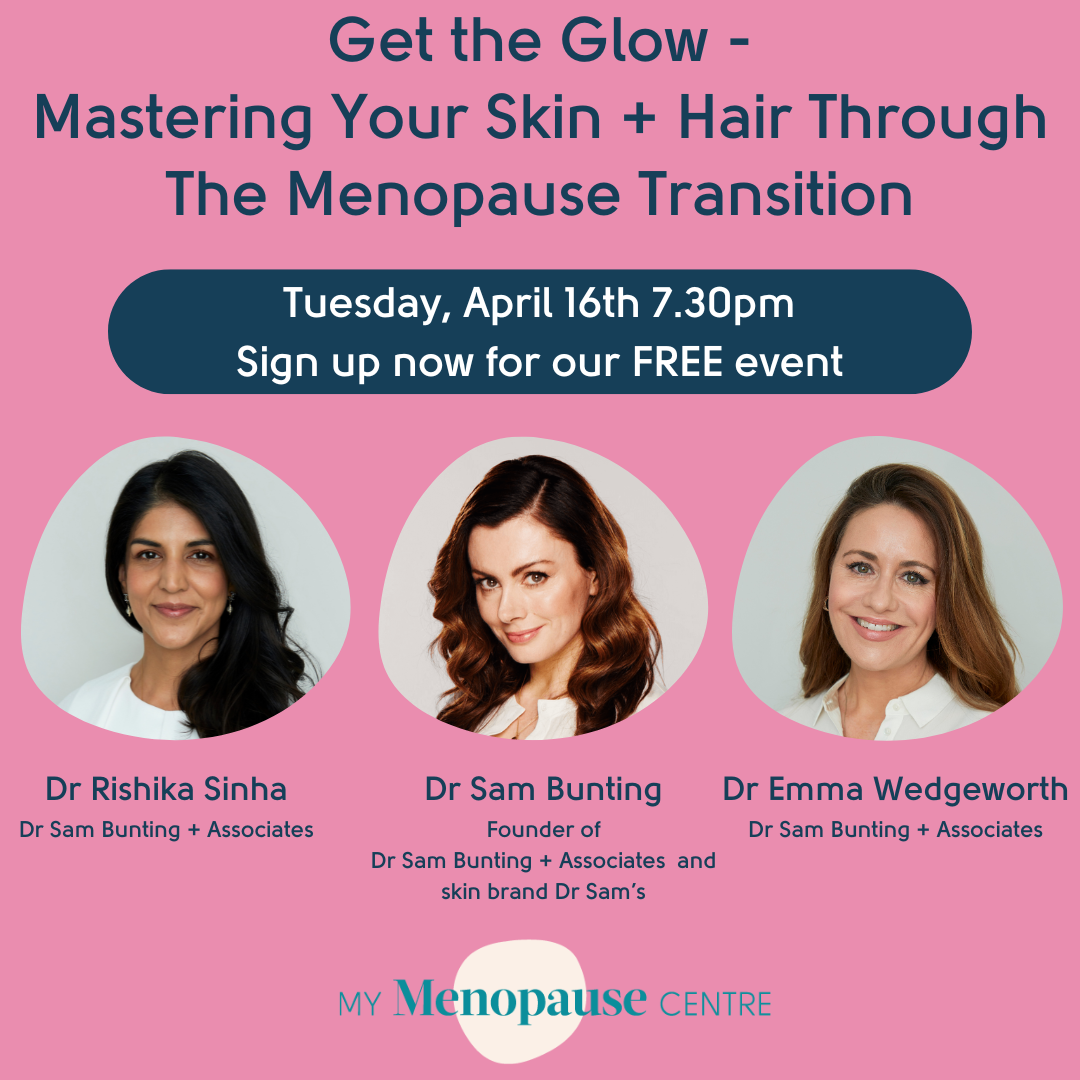 Catch up now on our FREE event: Get the Glow - Mastering Your Skin + Hair Through The Menopause ...